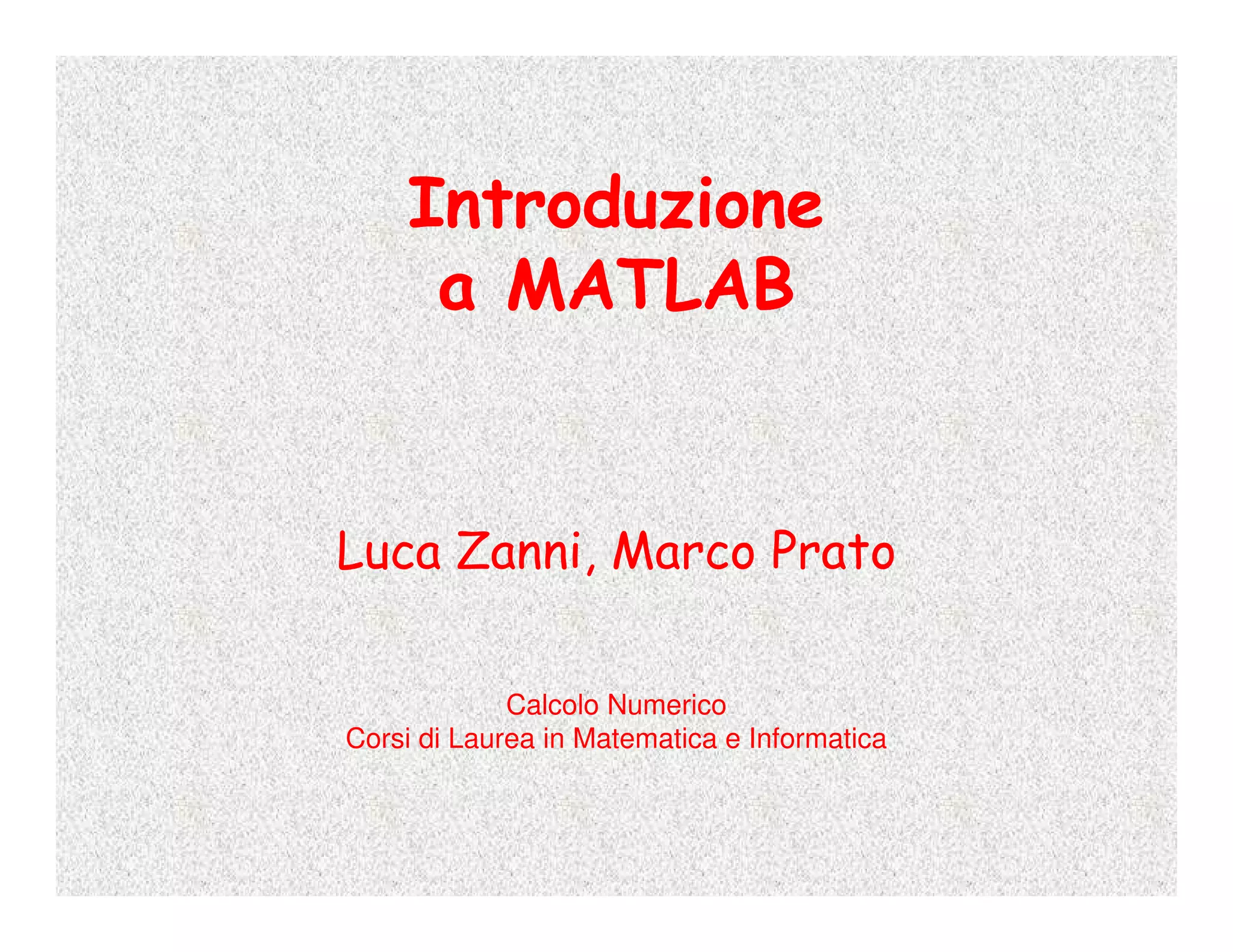 Matlab: Introduzione e comandi base | PPT