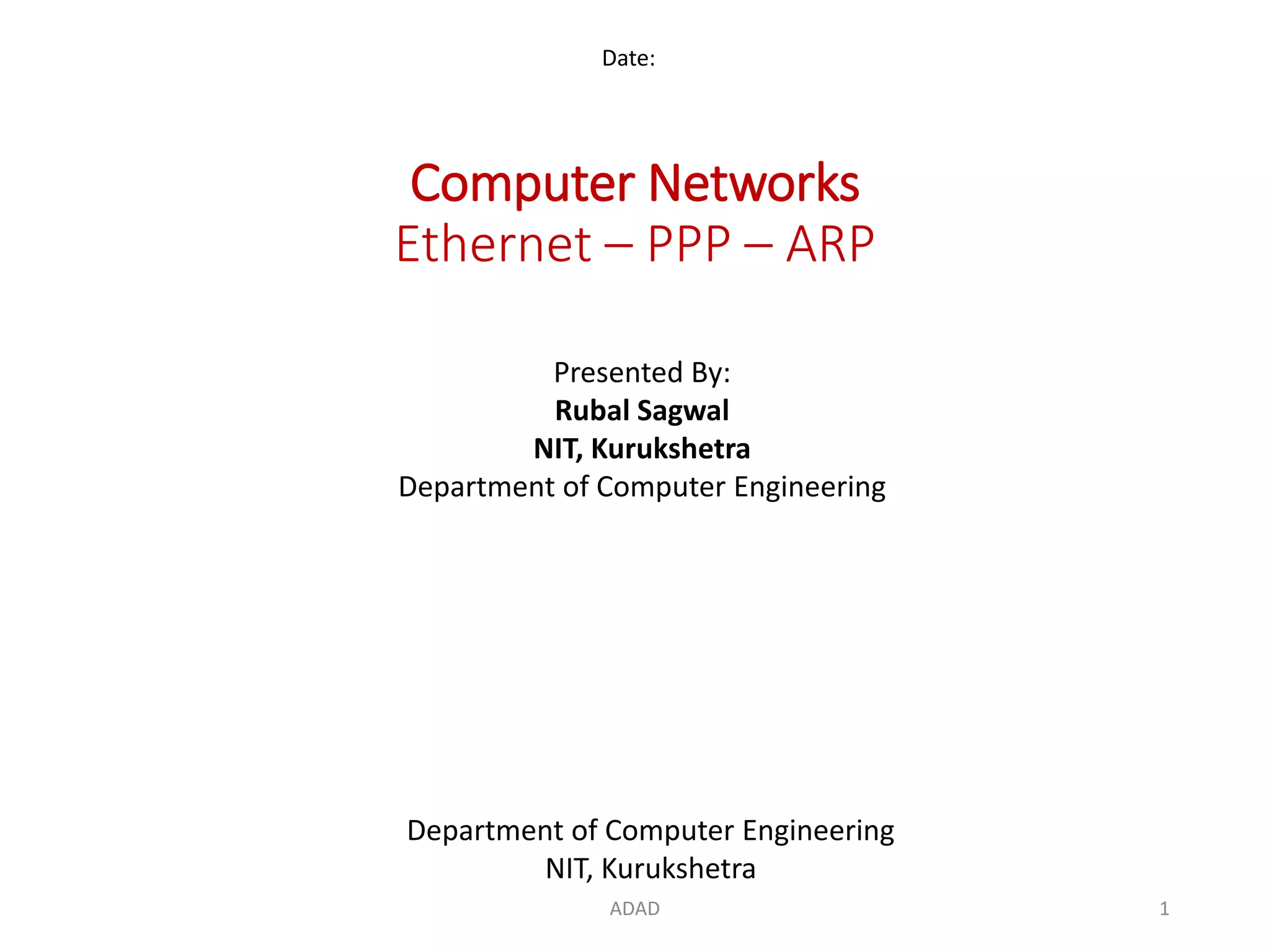 Ethernet, Point-to-Point Protocol, ARP | PPTX | Computer Networking | Computing