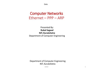 Ethernet, Point-to-Point Protocol, ARP | PPTX | Computer Networking | Computing