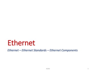 Ethernet, Point-to-Point Protocol, ARP | PPTX | Computer Networking | Computing