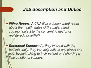 Certified Nursing Assistant (CNA) job discription & duties | PPTX