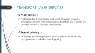 Transport Layer Services : Multiplexing And Demultiplexing | PPTX