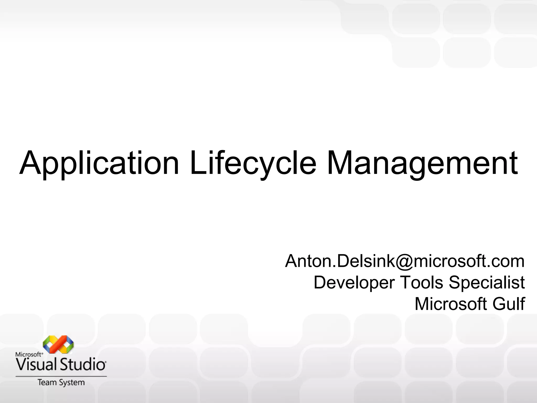 Application Lifecycle Management and Microsoft | PPT