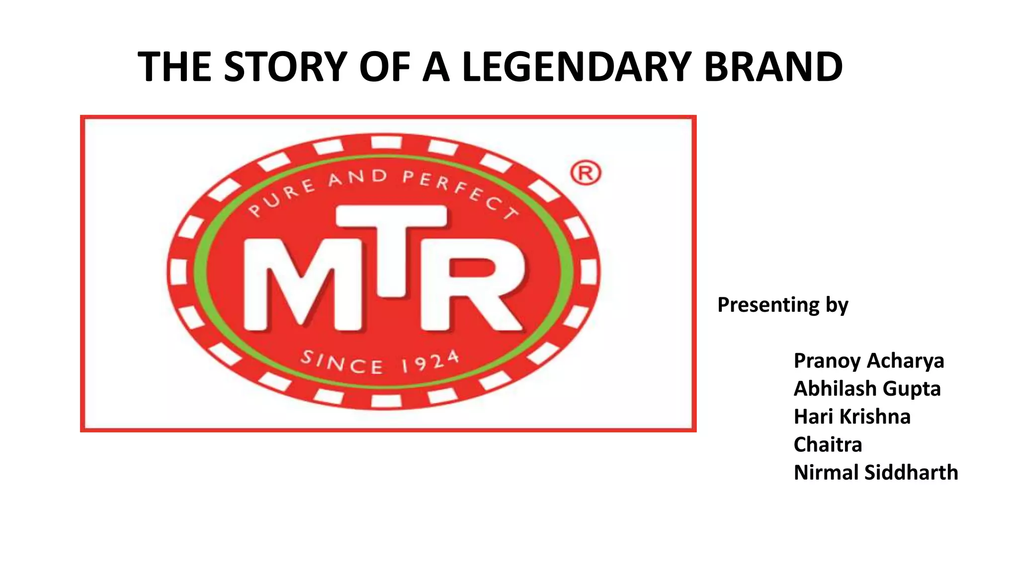 MTR FOODS Ltd History & Details | PPTX