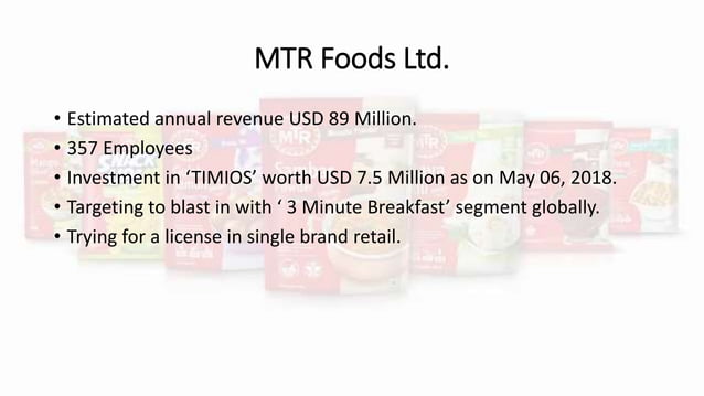 MTR FOODS Ltd History & Details | PPTX | Business | Business and Finance