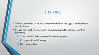 Computer Numeric control(C.N.C) Machine | PPT