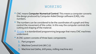 Computer Numeric control(C.N.C) Machine | PPT