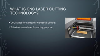 CNC based LASER CUTTING | PPT