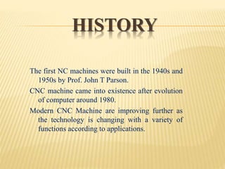 CNC(COMPUTER NUMERICAL CONTROL MACHINE) By-Er. VED PRAKASH | PPTX ...