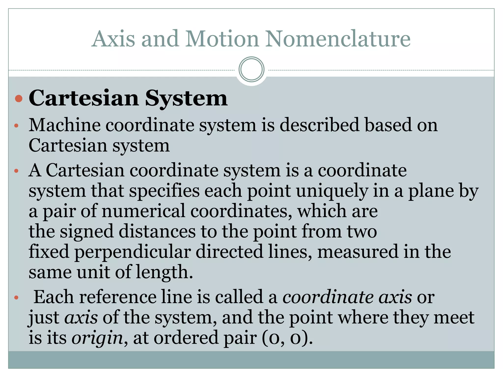 Cnc axis and motion nomenclature | PPTX