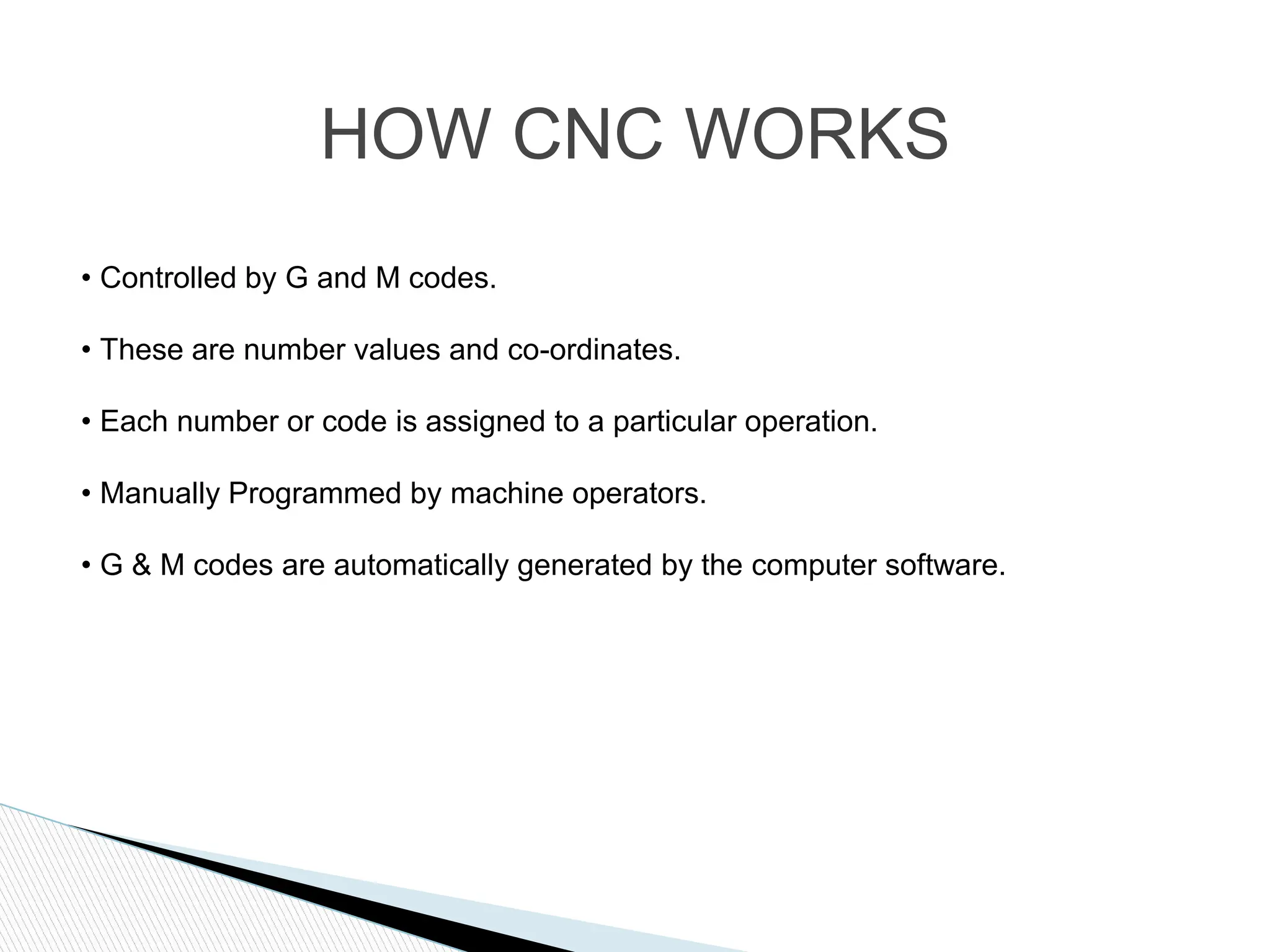 CNC(computerized Numeric Coding) Lecture.pptx
