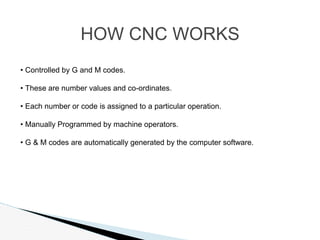 CNC(computerized Numeric Coding) Lecture.pptx