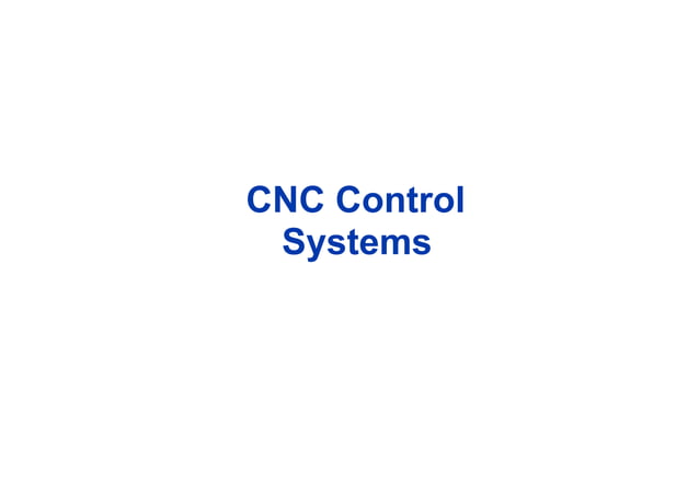 Cnc control systems | PPTX