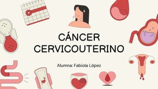 RESUMEN SOBRE CÁNCER CERVICOUTERINO.pptx
