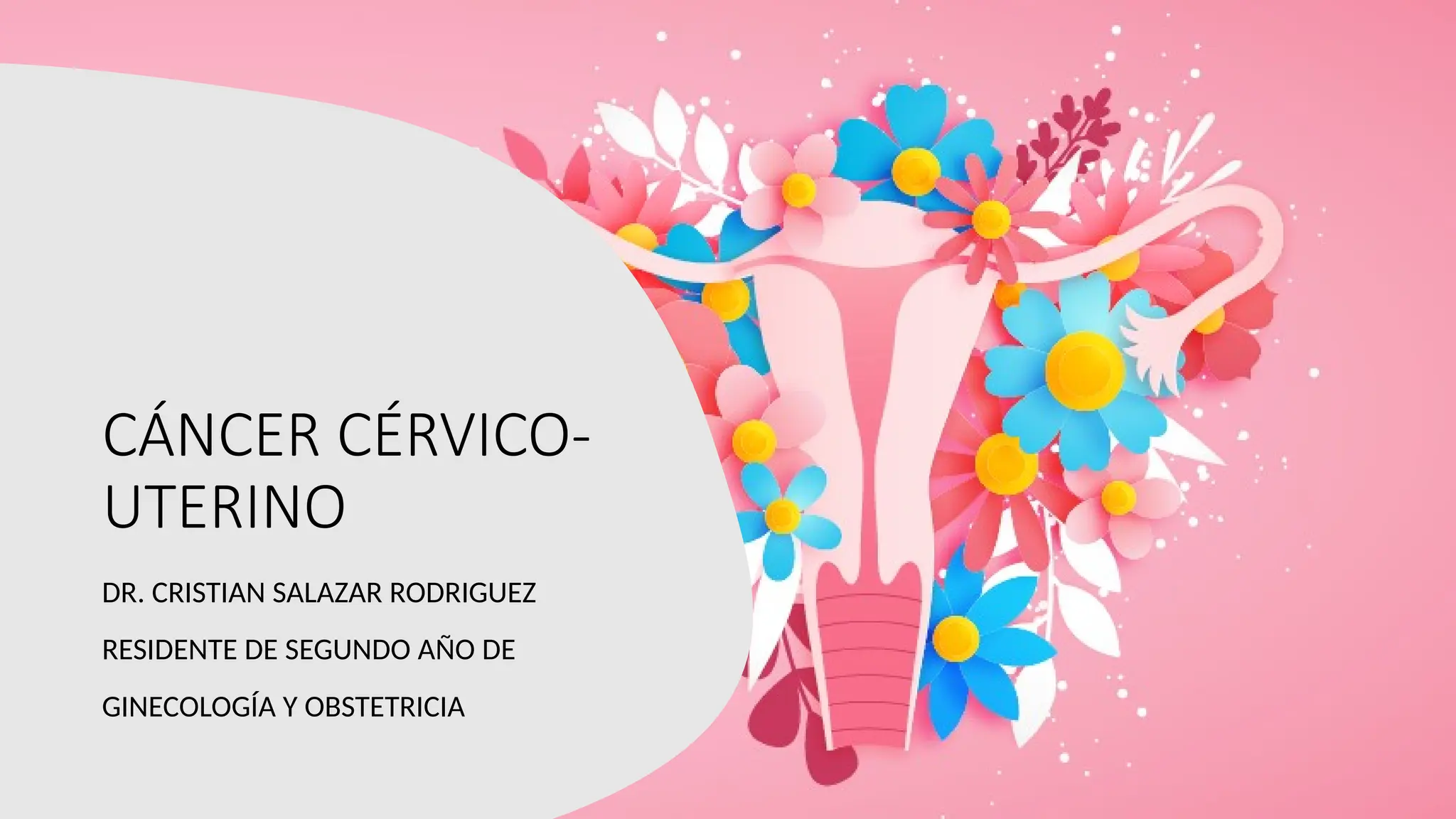 CÁNCER CÉRVICO-UTERINO DIAGNOSTICO Y TRATAMIENTO.pptx