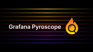 [ CNCF Q1 2024 ] Intro to Continuous Profiling and Grafana Pyroscope.pdf