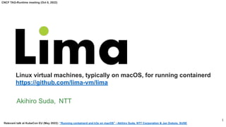 [CNCF TAG-Runtime 2022-10-06] Lima | PPT