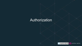 CNCF Webinar: Simplifying Microservices Security with a Service Mesh | PPT