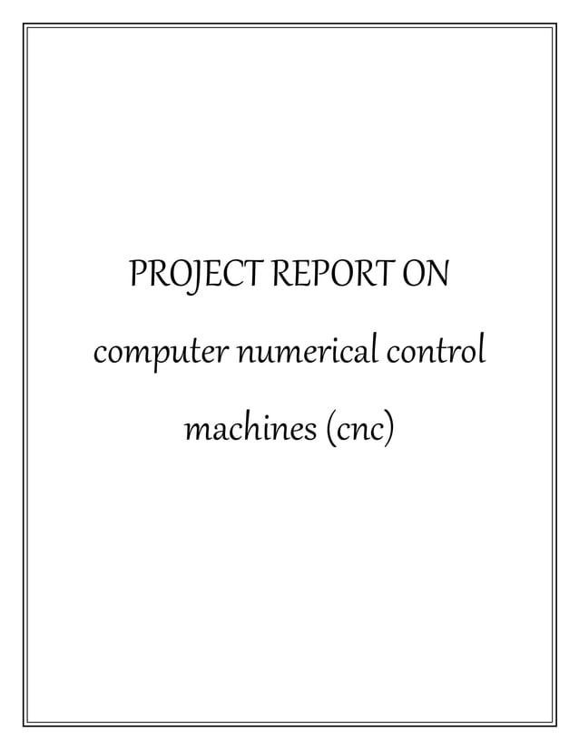 Cnc machine report | DOCX | Radio Control | Hobbies & Interests
