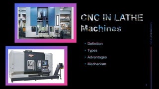 Presentation On CNC Machines And Lathes.pptx