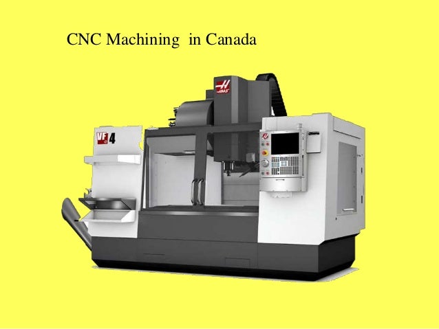 Cnc machining in canada