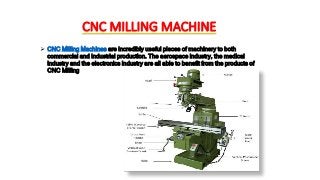 CNC MILLING ^0 TURNING MACHINE.pptx