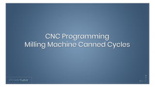 Cnc programming - Milling canned cycles | PDF