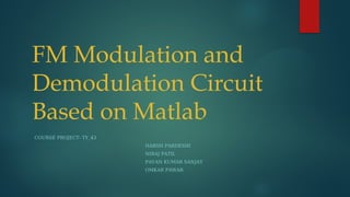 FM Modulation and Demodulation Circuit Based on Matlab PPT.pptx