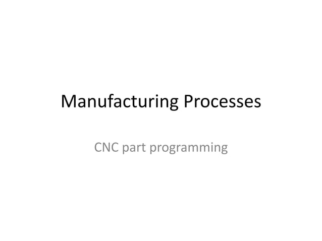 Cnc program writing | PPTX