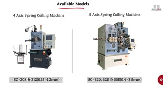CNC Spring Coiling Machine - Autolink | PDF | Manufacturing Industry ...