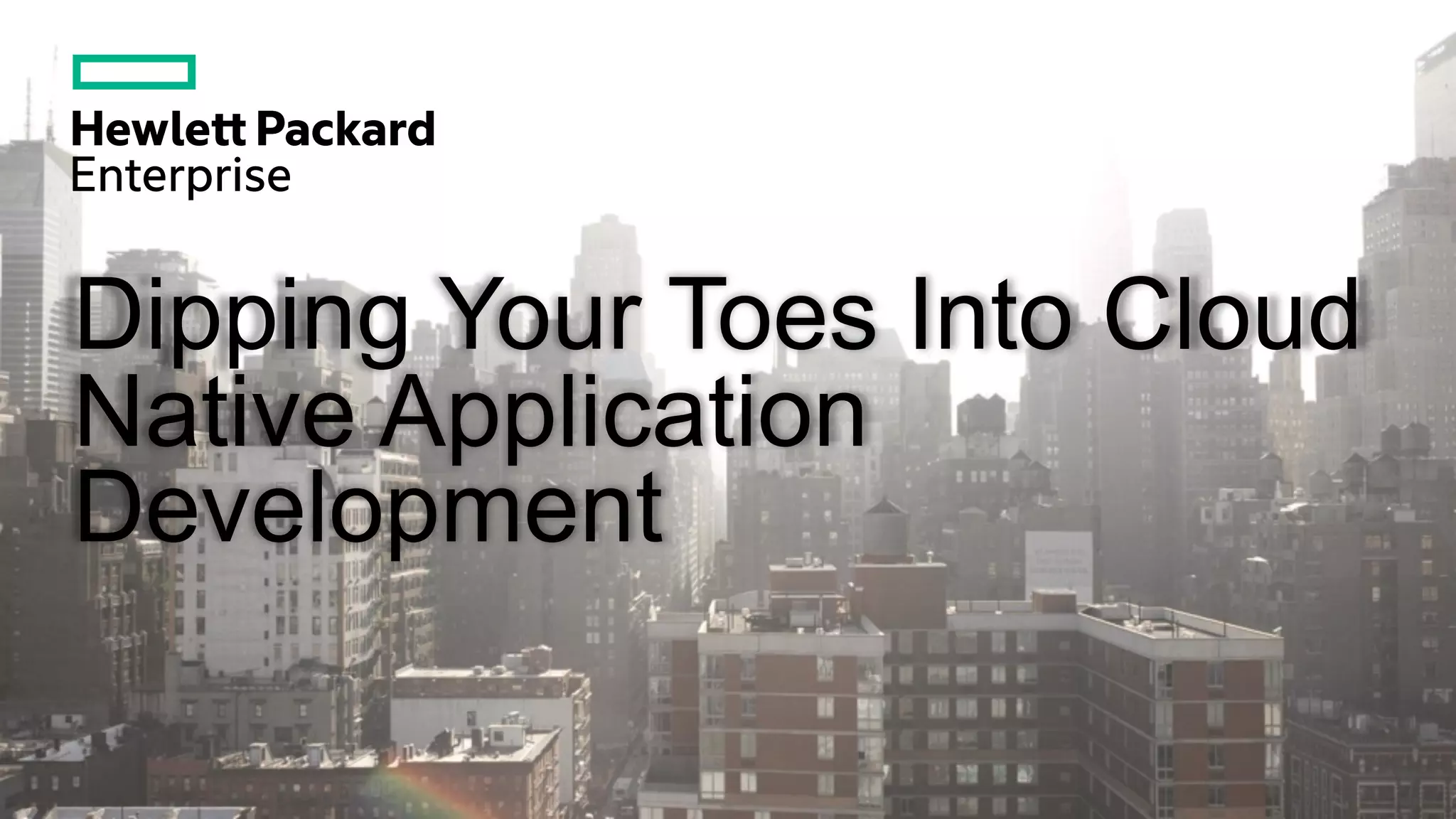 Dipping Your Toes Into Cloud Native Application Development | PPT