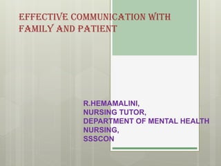 EFFECTIVE COMMUNICATION WITH FAMILY AND PATIENT | PPTX