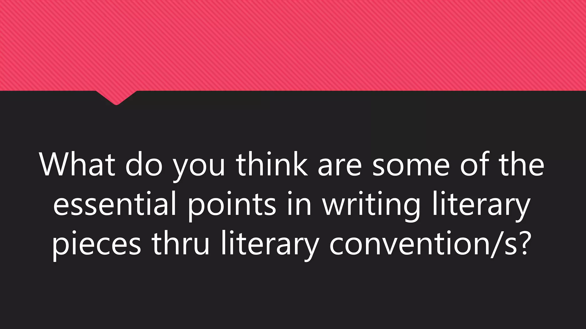 Cnf.literary conventions | PPTX