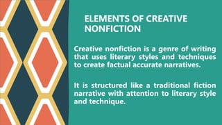 Creative Nonfiction - LESSON 5: Elements of Nonfiction | PDF