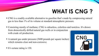 Cng as alternate to gasoline | PPTX