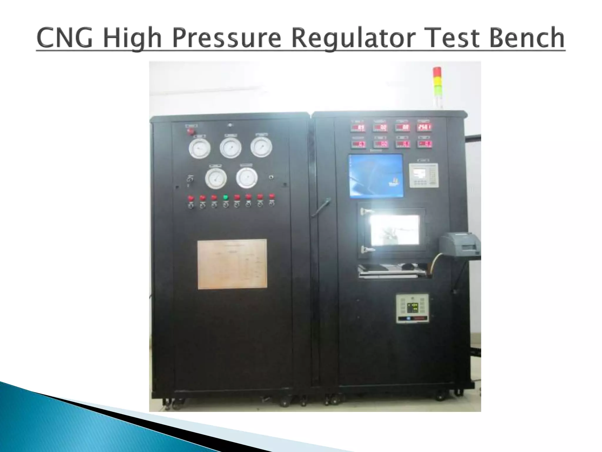 Cng high pressure regulator testing bench ppt | PPTX