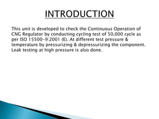 Cng high pressure regulator testing bench ppt | PPTX