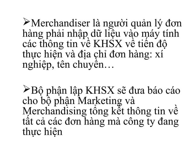 [Công nghệ may] tài liệu về merchandising quản lý đơn hàng | PPT