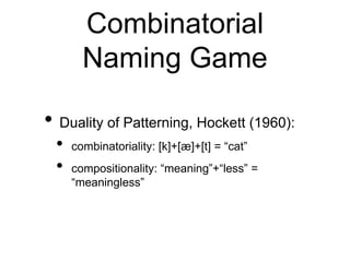 Combinatorial Naming Game | PPT