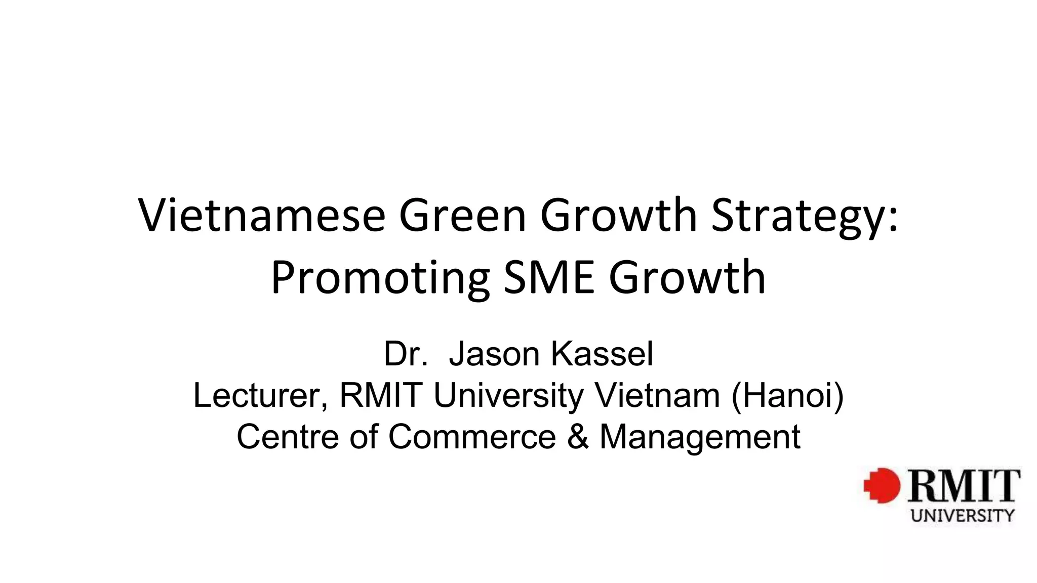 Vietnamese Green Growth Strategy: Promoting SME Growth | PPTX