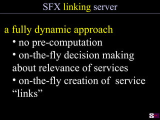 The SFX Framework for Context-Sensitive Reference Linking | PPT