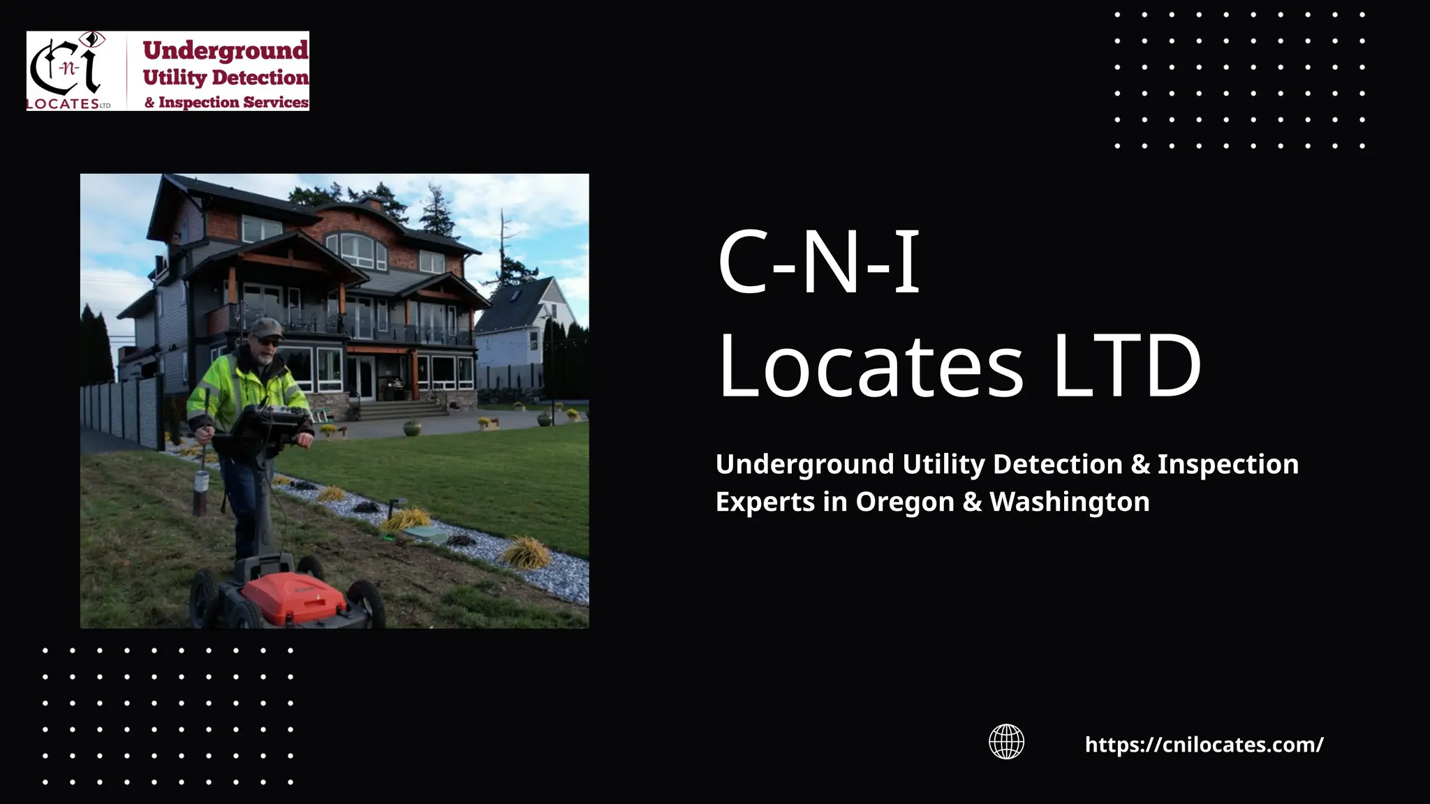 CNI Locates LTD Underground Utility Detection Experts | PPTX