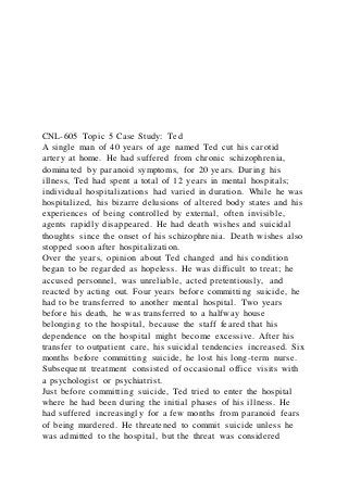 CNL-605 Topic 5 Case Study TedA single man of 40 ye | DOCX