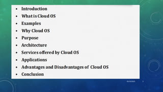 Cloud operating system, architecture and applications | PPTX