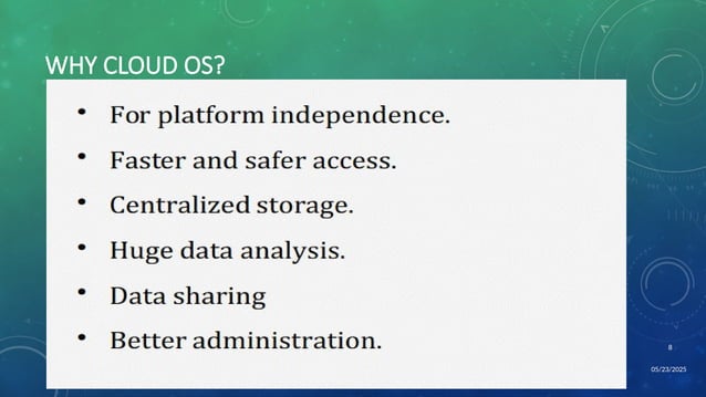 Cloud operating system, architecture and applications | PPTX