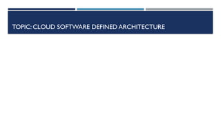 the cloud Software-defined architectures | PPT