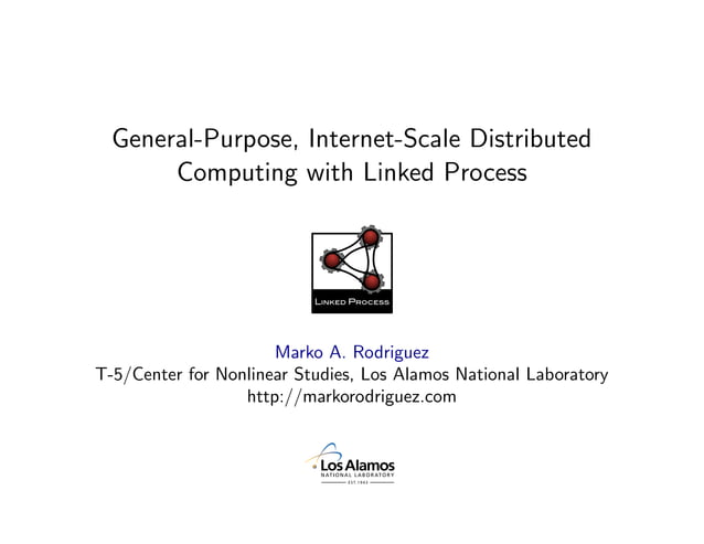 General Purpose Internet Scale Distributed Computing With Linked Process Ppt