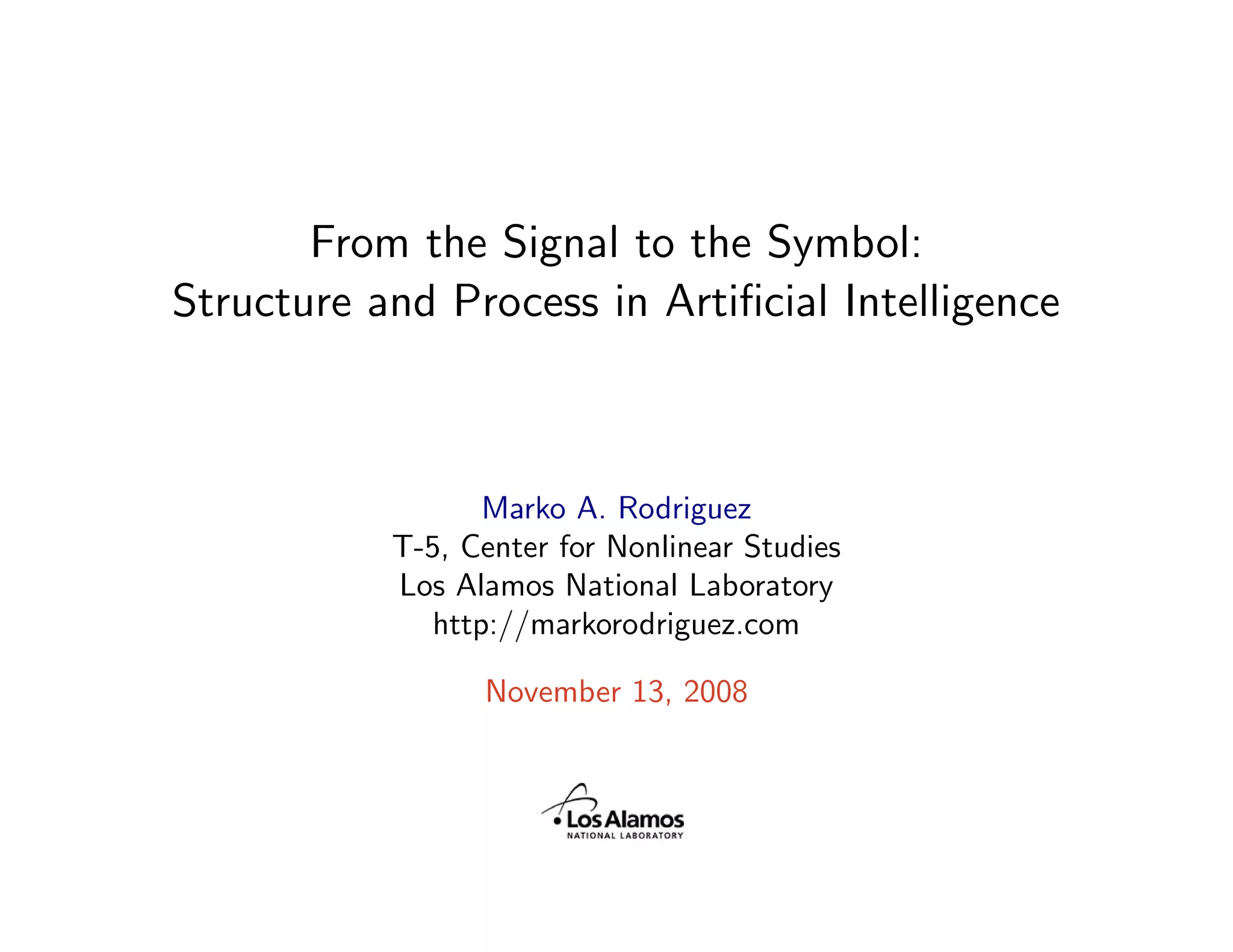 From the Signal to the Symbol: Structure and Process in Artificial ...