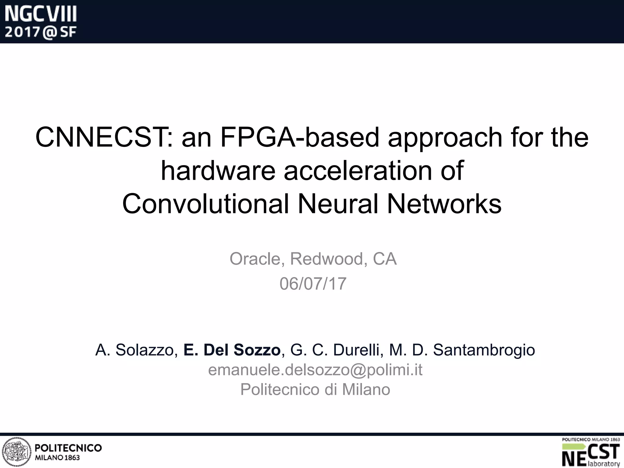 Nnecst An Fpga Based Approach For The Hardware Acceleration Of Convolutional Neural Networks Ppt