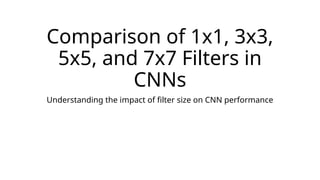 CNN_Filter_Size_Comparison_and_theri.pptx